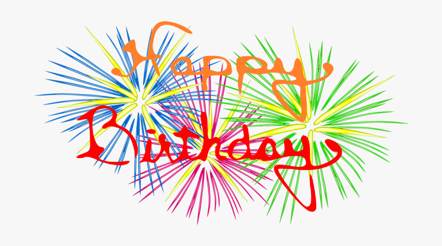 Bday And Fireworks - Happy Birthday Fireworks Clipart, HD Png Download ...