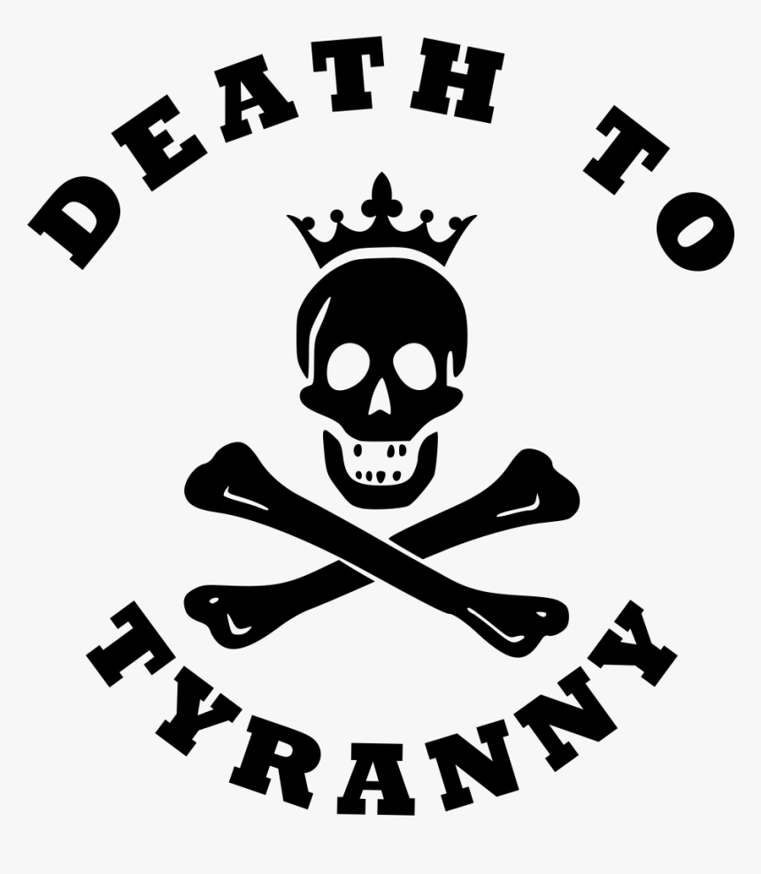 Death To Tyranny - Tyranny Symbol History, HD Png Download ...