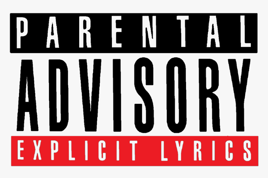 #parental #advisory #explicit #content #lyrics #music - Poster, HD Png ...